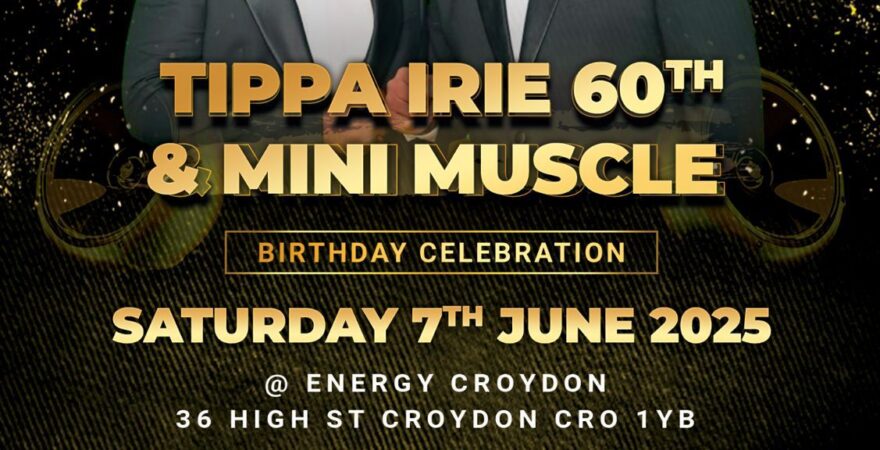 Tippa Irie 60th plus Mini Muscle Birthday Celebration 2025 ...